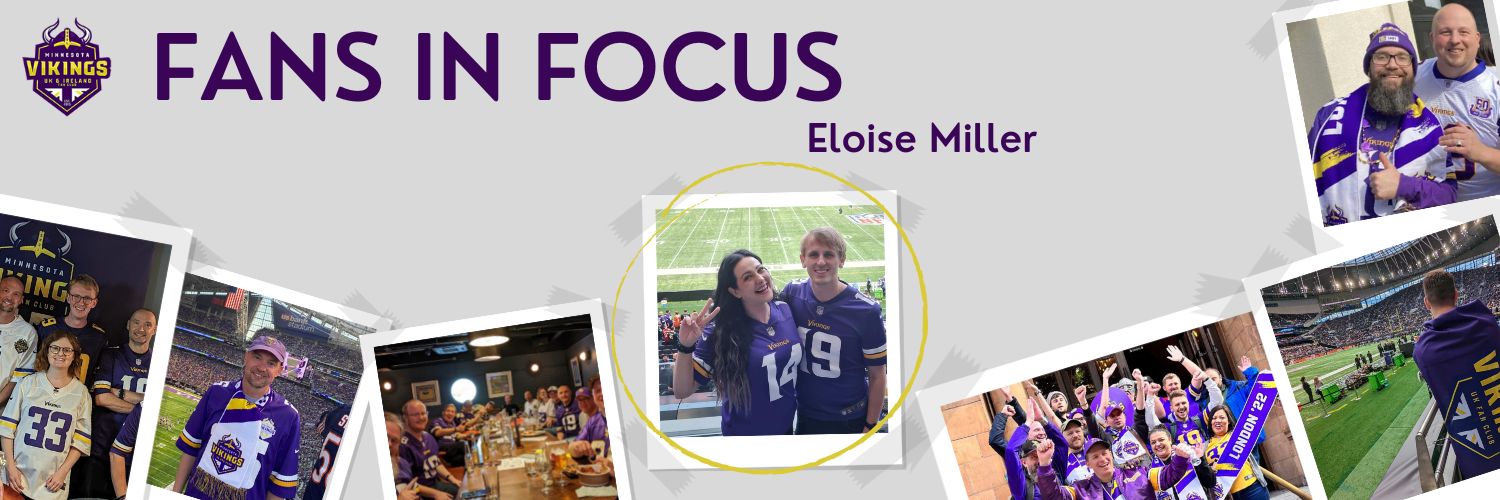 Fan in Focus - Eloise Miller - UK Vikings Fans