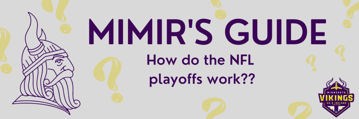 Mímir's Guide - How do the NFL playoffs work? - UK Vikings Fans